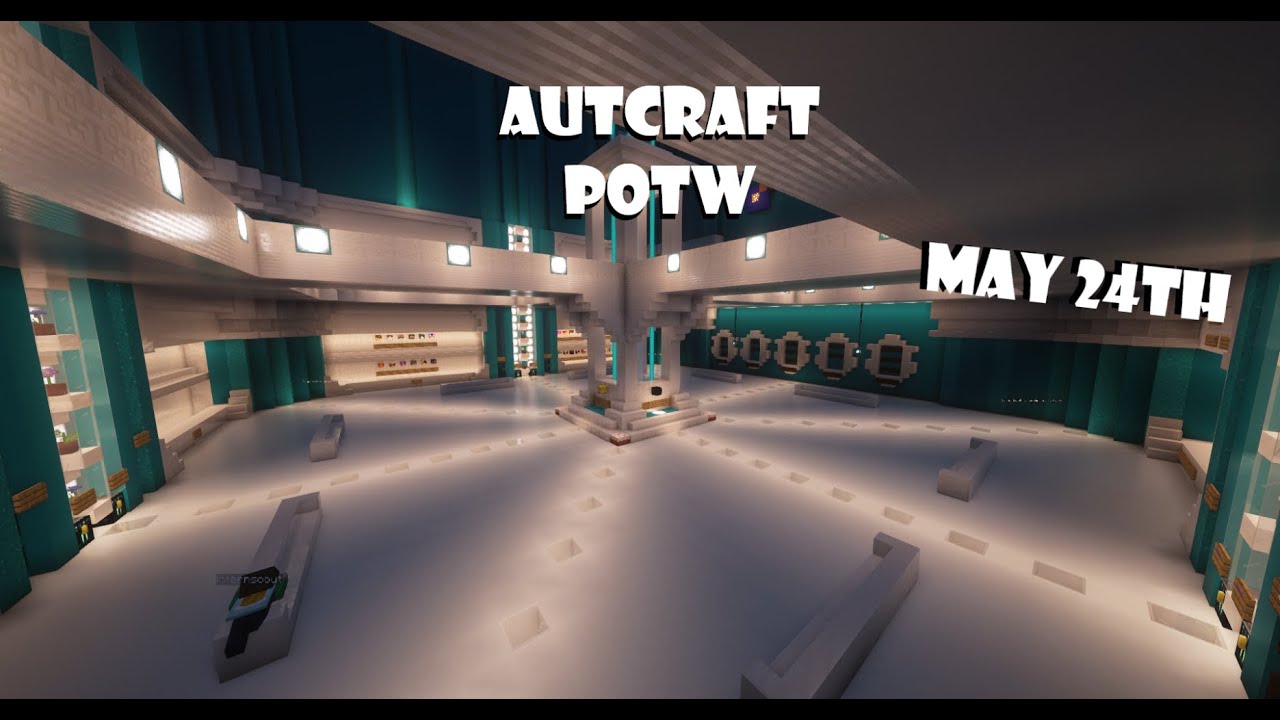 POTW -- May 24th || Autcraft ･ﾟ :･ﾟ - YouTube