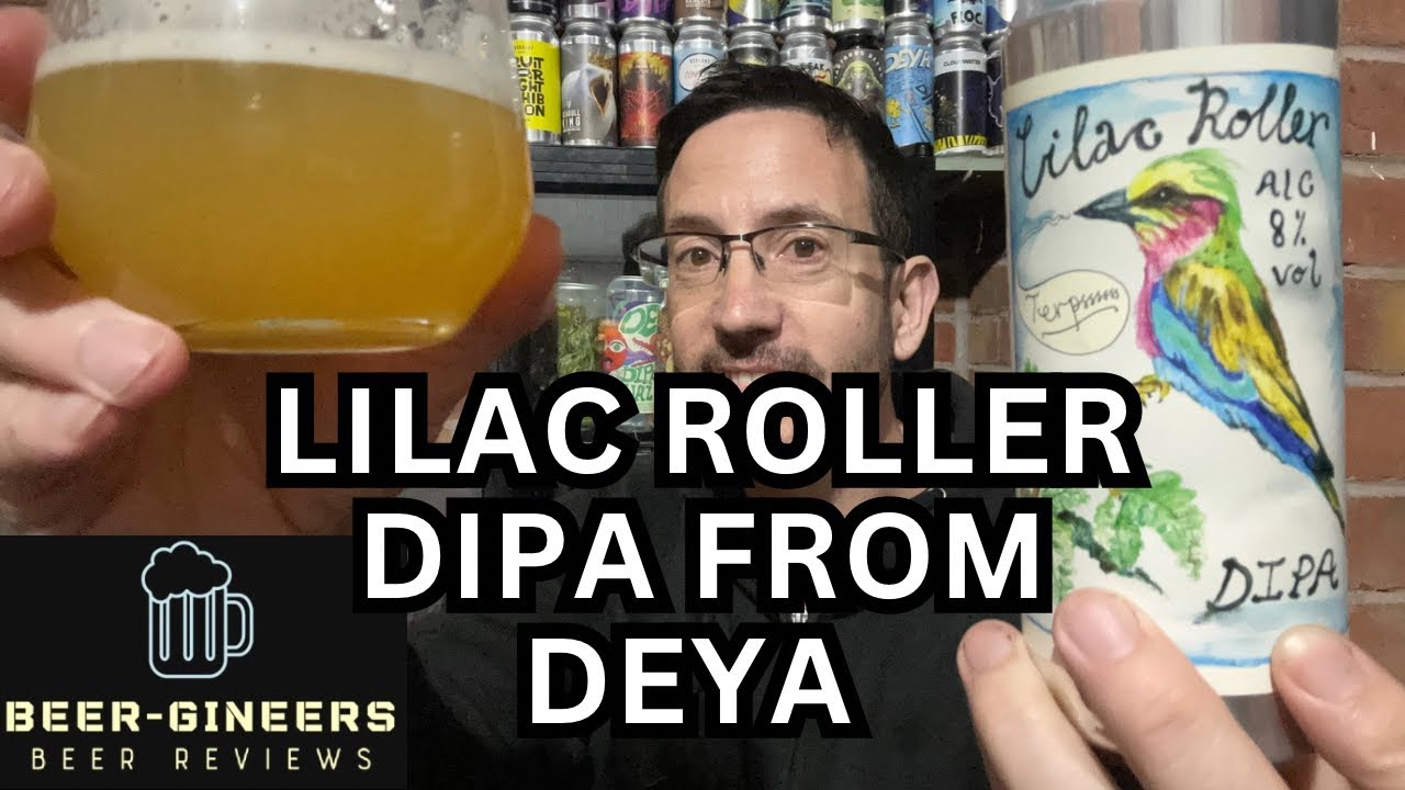 Lilac Roller DIPA from Deya - Beer Review - YouTube