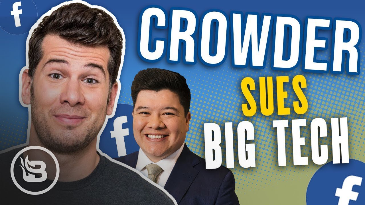 Steven Crowder SUES Facebook, Big Tech for “Guise” of Political ...