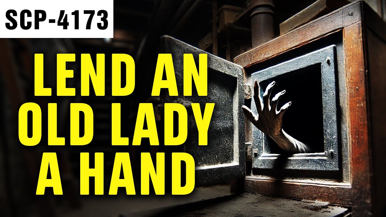 Lend an Old Lady a Hand | SCP-4173 - YouTube