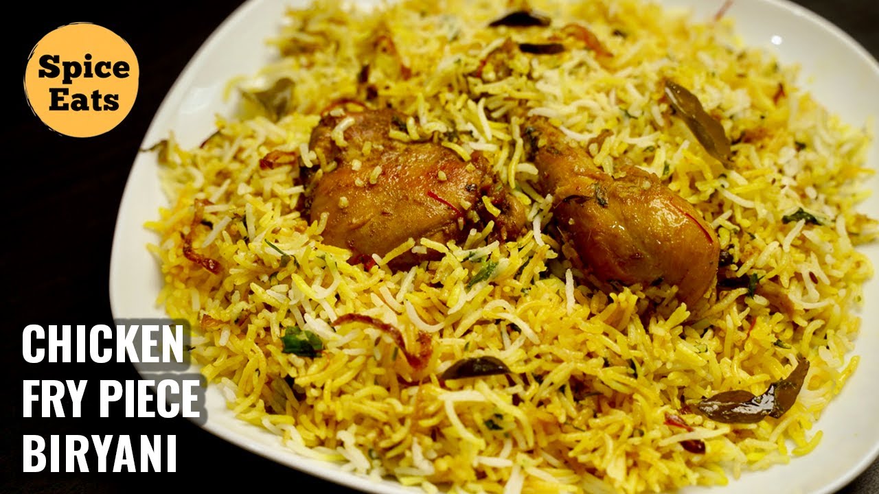 CHICKEN FRY PIECE BIRYANI | FRIED PIECE CHICKEN BIRYANI | CHICKEN ...