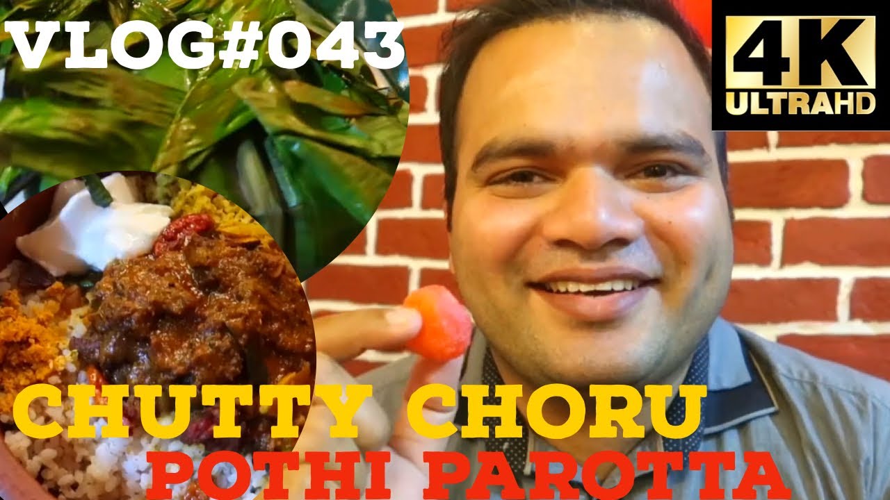 CHUTTY CHORU AND POTHI PAROTTA | CUISINE DE MALABAR | VLOG # 43| - YouTube