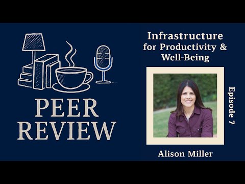 Alison Miller – Infrastructure for Productivity and Well-Being