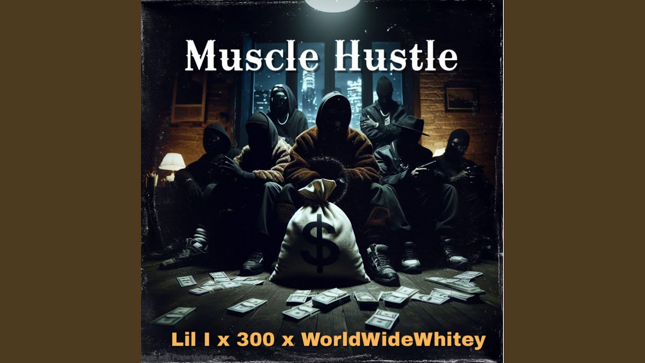 Muscle Hustle (feat. 300 & Lil I) - YouTube