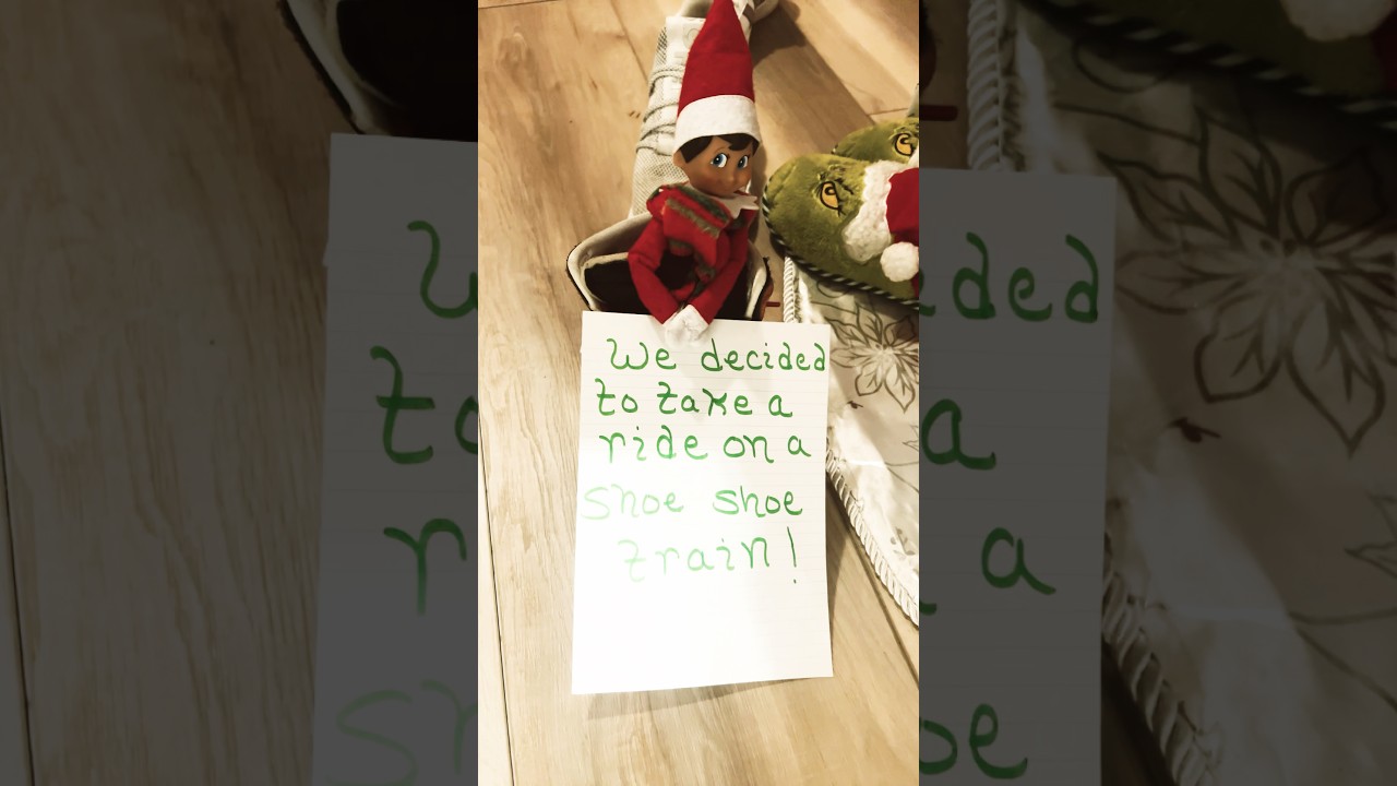 My elf went for a ride on a shoe shoe train #elfontheshelfideas # ...