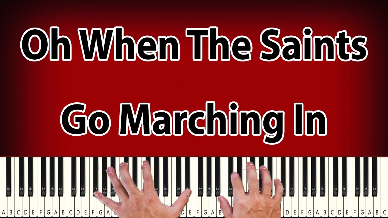 When The Saints Go Marching In - PIANO TUTORIAL - YouTube