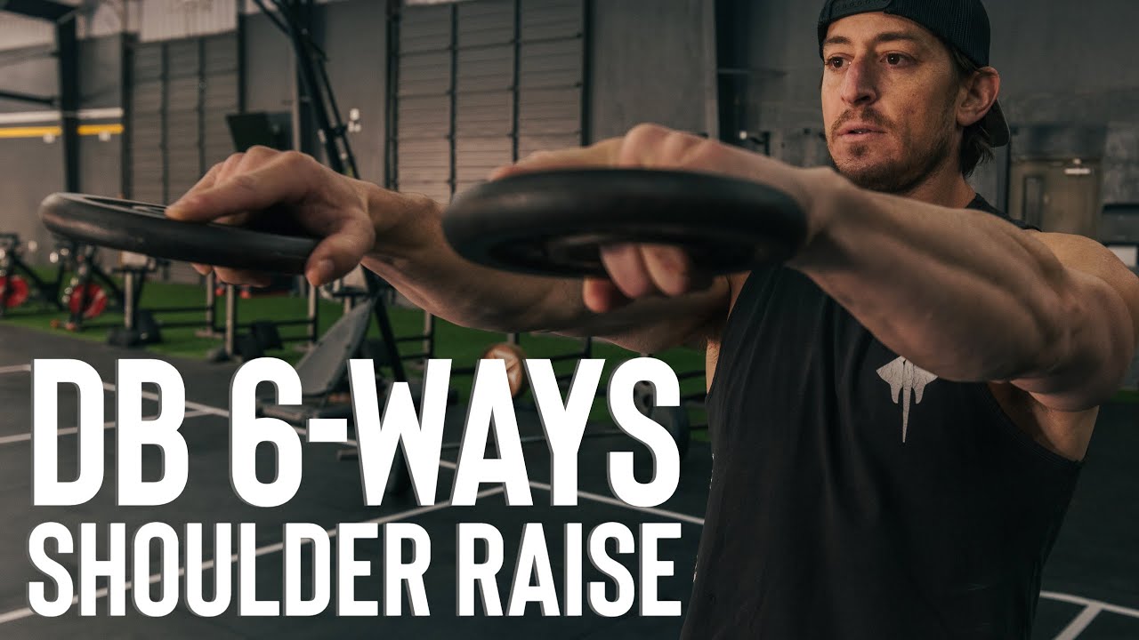 Six Ways Shoulder Raises | Paragon Training Methods - YouTube