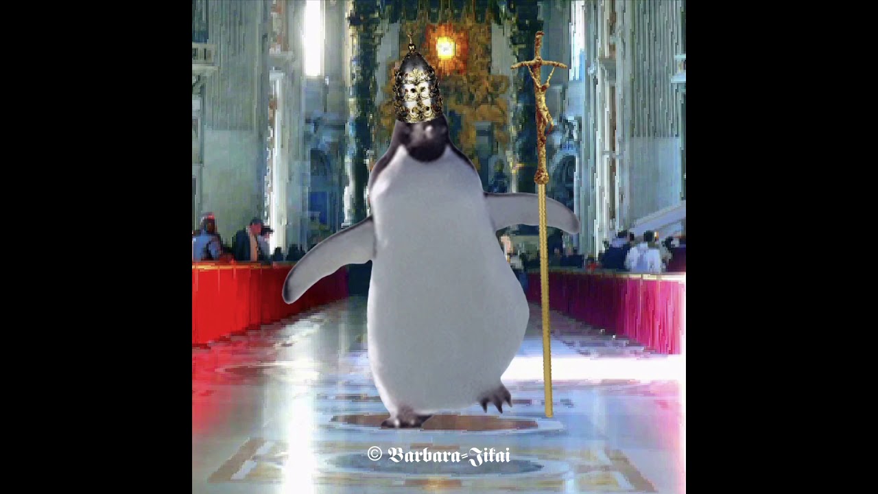 PENGUIN POPE © Barbara-Jikai - YouTube