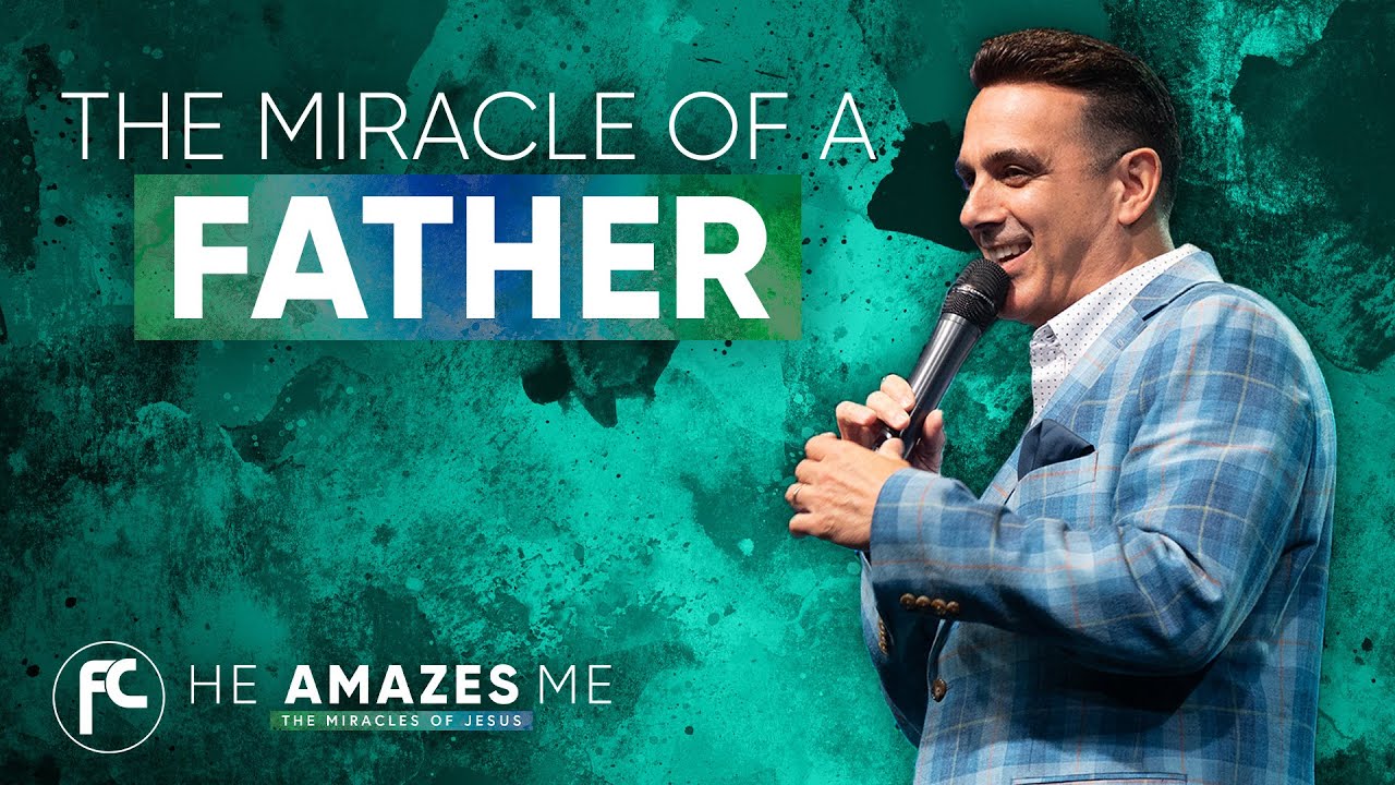 The Miracle Of A Father | He Amazes Me | Pastor Frank Santora - YouTube