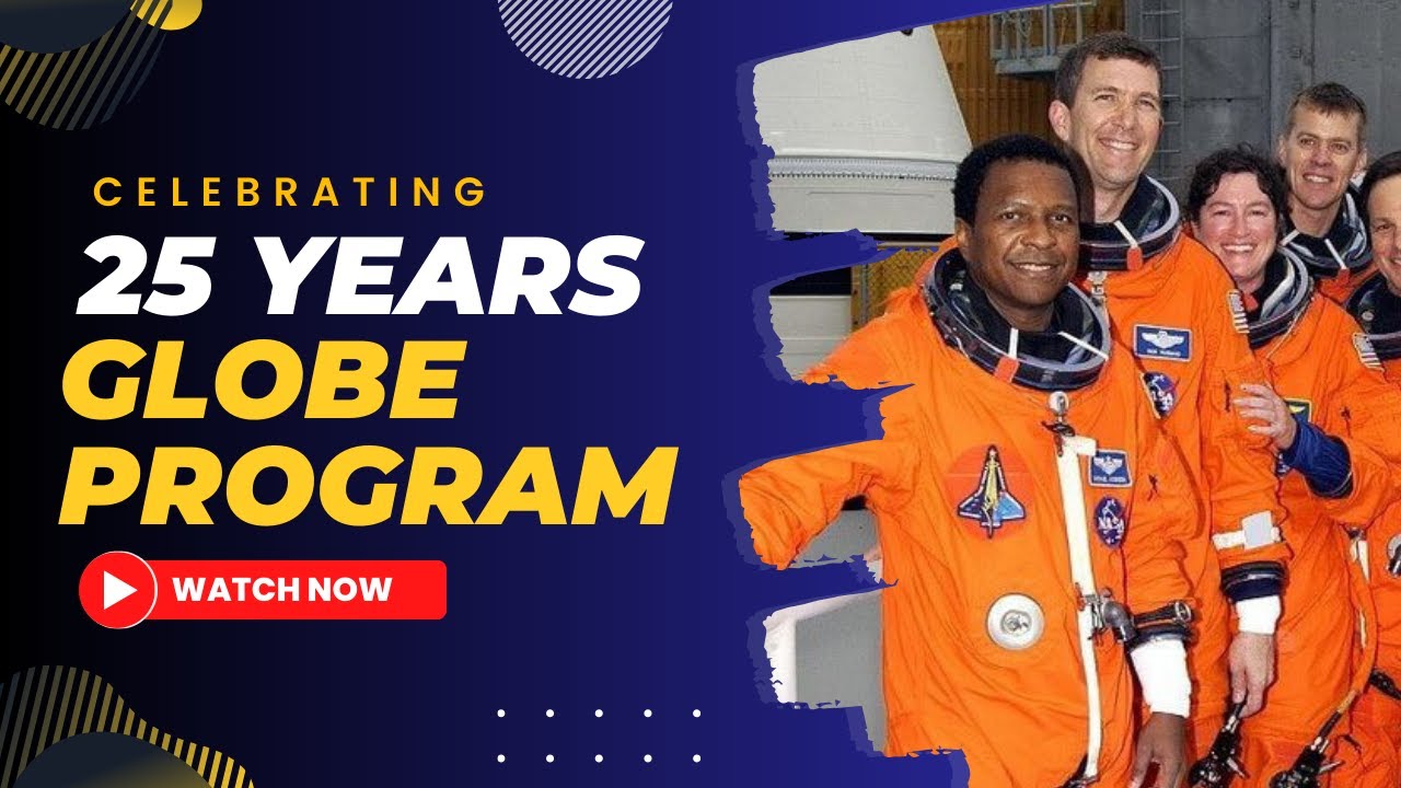 Celebrating 25 Years Of The GLOBE Program | NASA Technologies videos ...
