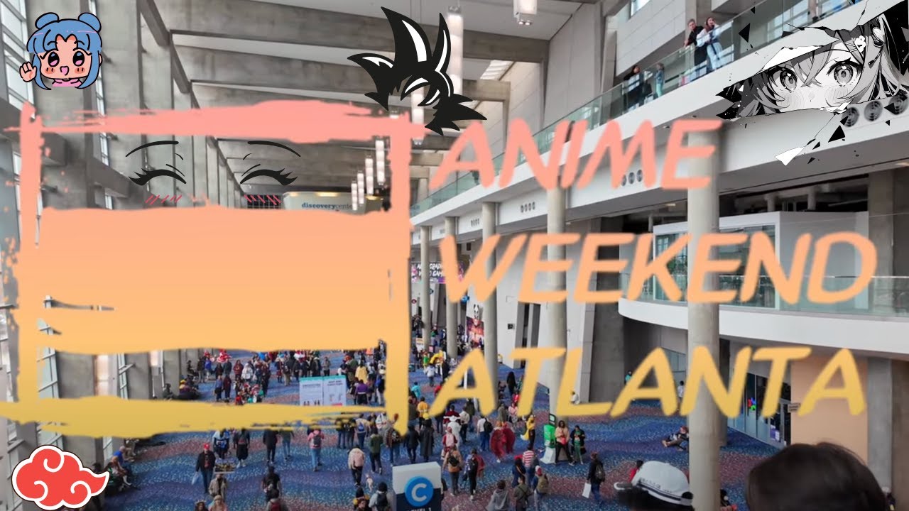 ANIME ATLANTA WEEKEND 2025 - THE CON FOR THE CULTURE! - YouTube