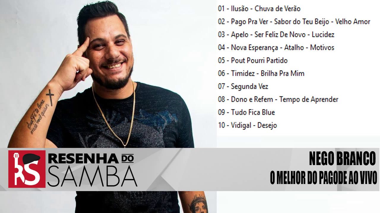 Nego Branco - O Melhor do Pagode Ao Vivo (ÁUDIO) - YouTube