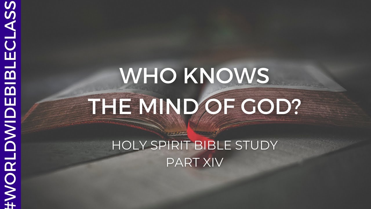 The Spirit Reveals the Mind of God - YouTube