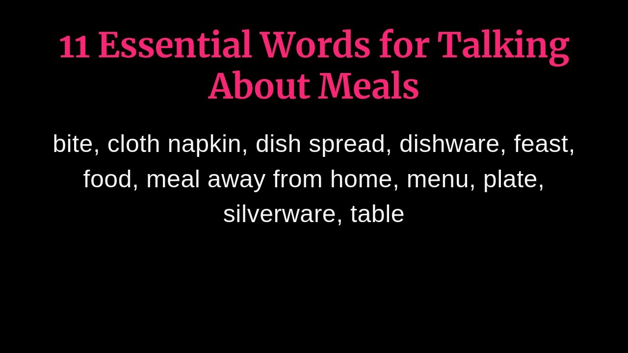 11 Essential Words for Talking About Meals - YouTube