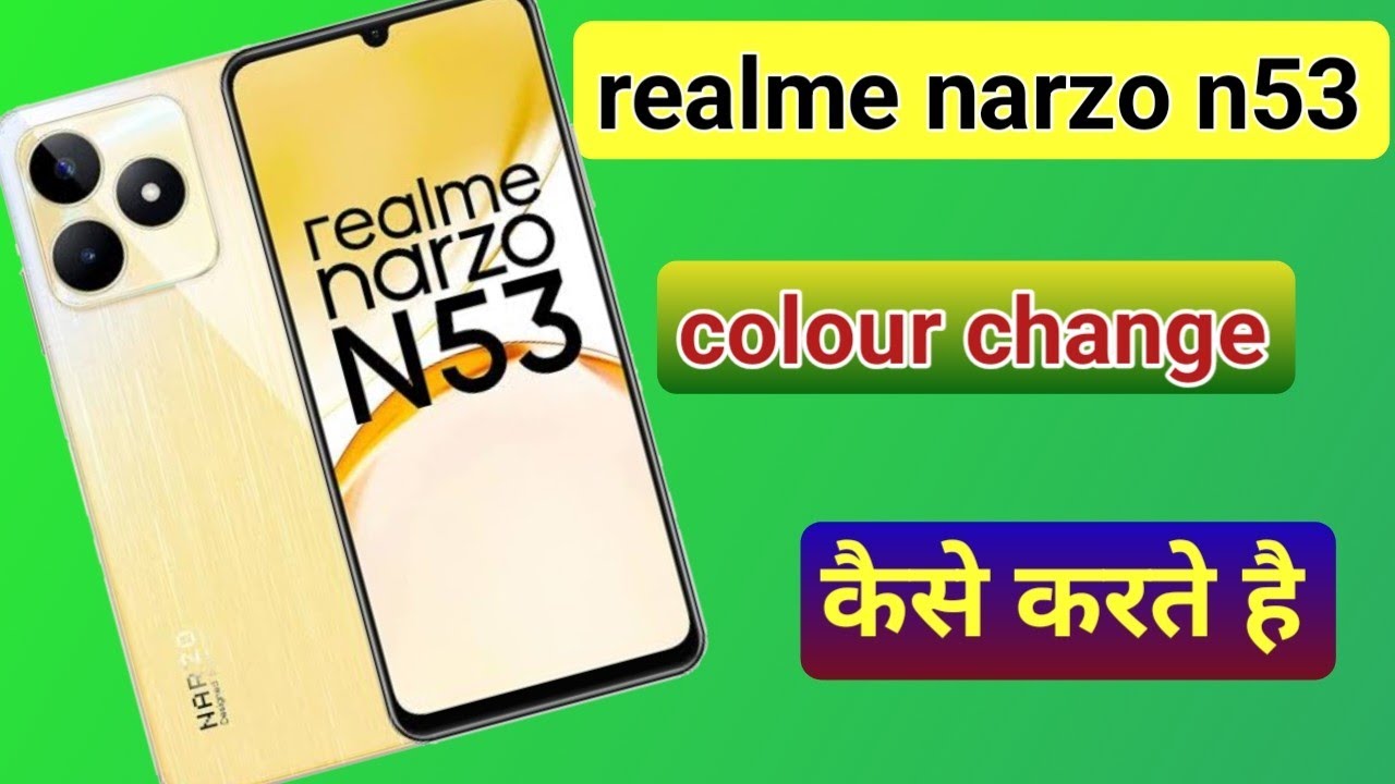 realme narzo n53 colour change kaise kare | how to change colour in ...