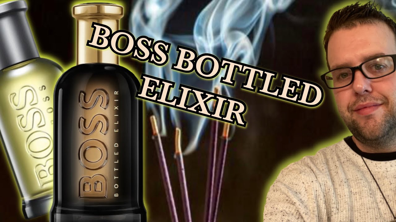New BOSS BOTTLED ELIXIR First Impressions | A Unique Incense Bomb ...