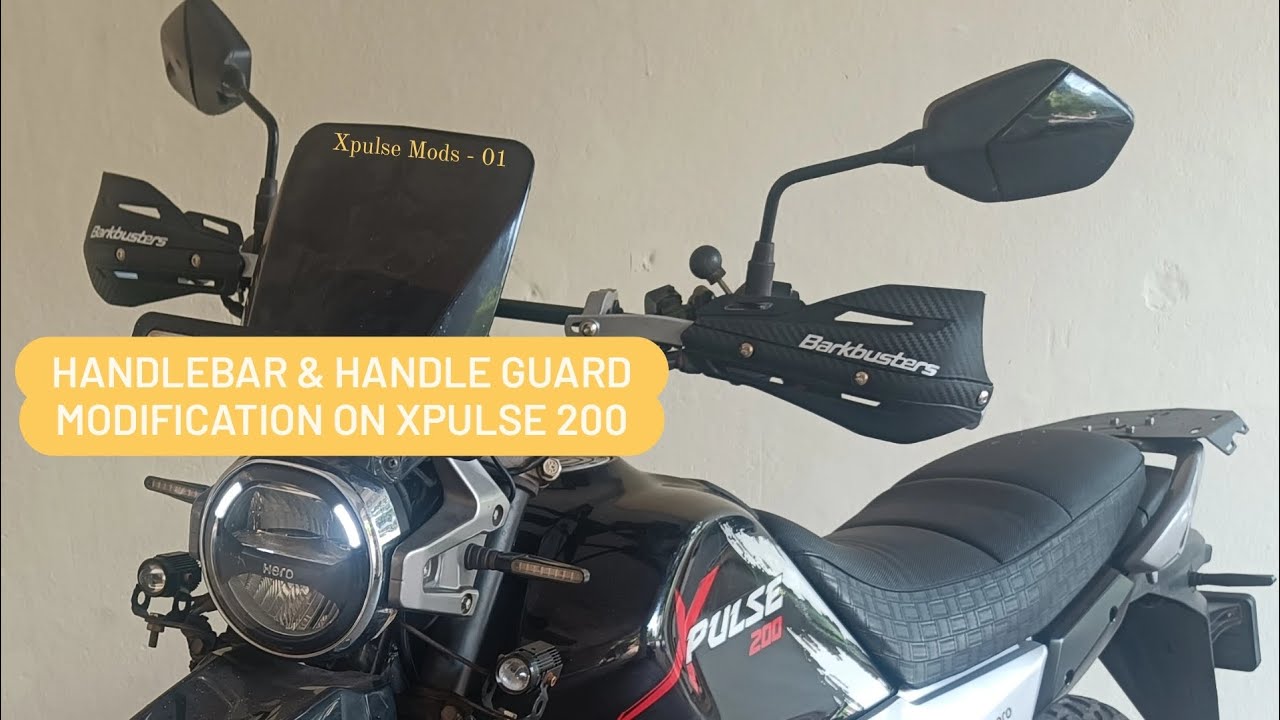 Xpulse Modification || Handlebar & Barkbusters hand guards || Xpulse ...