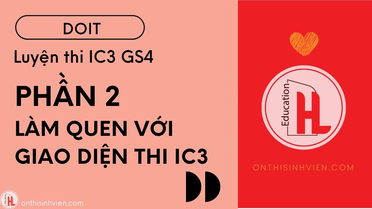 Luyện thi IC3 GS4 | Phần 2: Làm quen với giao diện thi IC3 | by DOIT ...