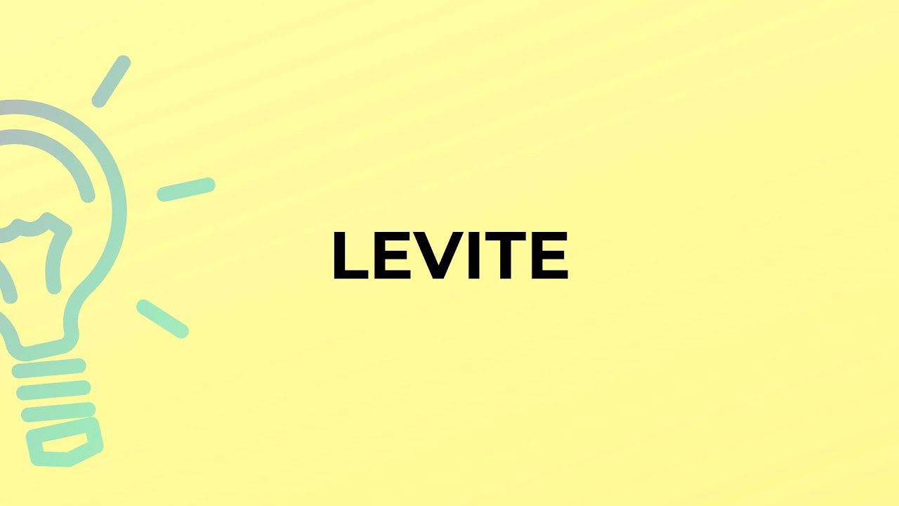 What is the meaning of the word LEVITE? - YouTube