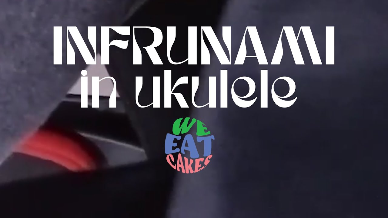 we eat cakes - infrunami in ukulele (cover) - YouTube