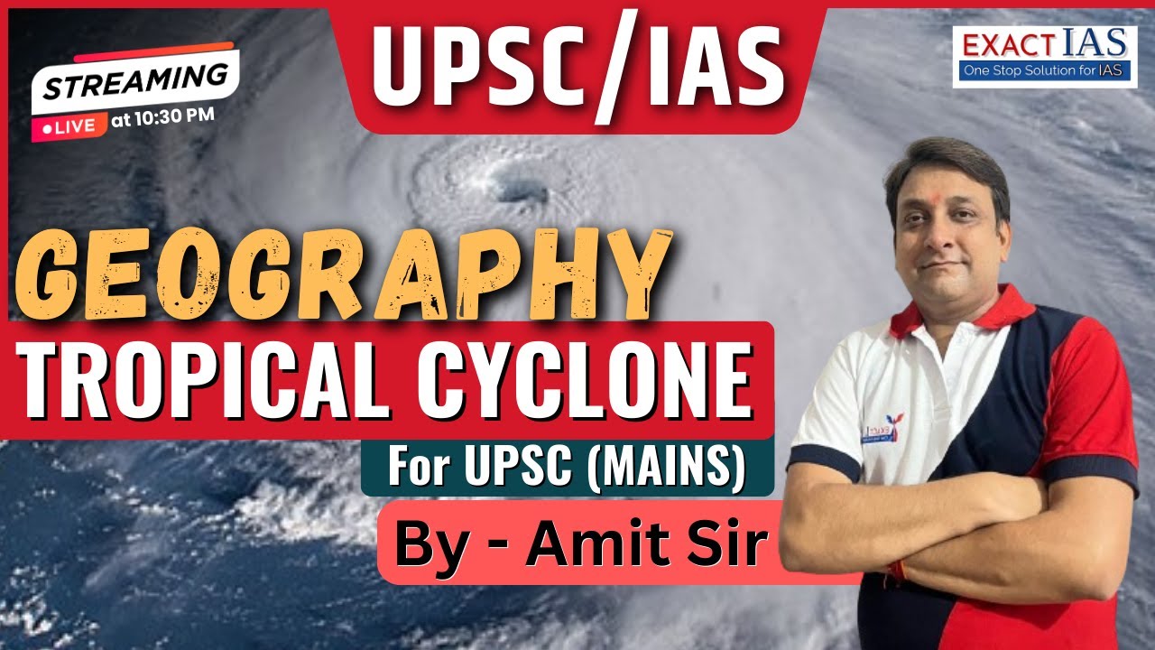Tropical Cyclone Part-1 for UPSC (MAINS) By Amit Sir - YouTube
