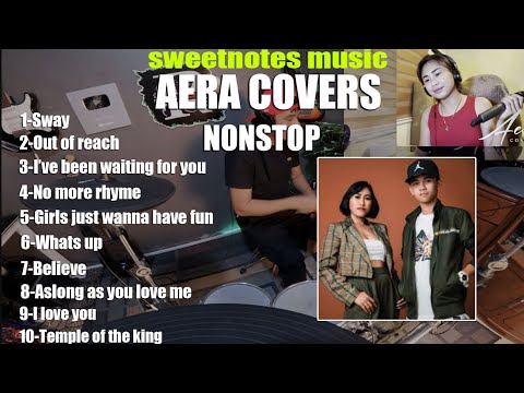NONSTOP AERA COVERS AND SWEETNOTES MUSIC - YouTube