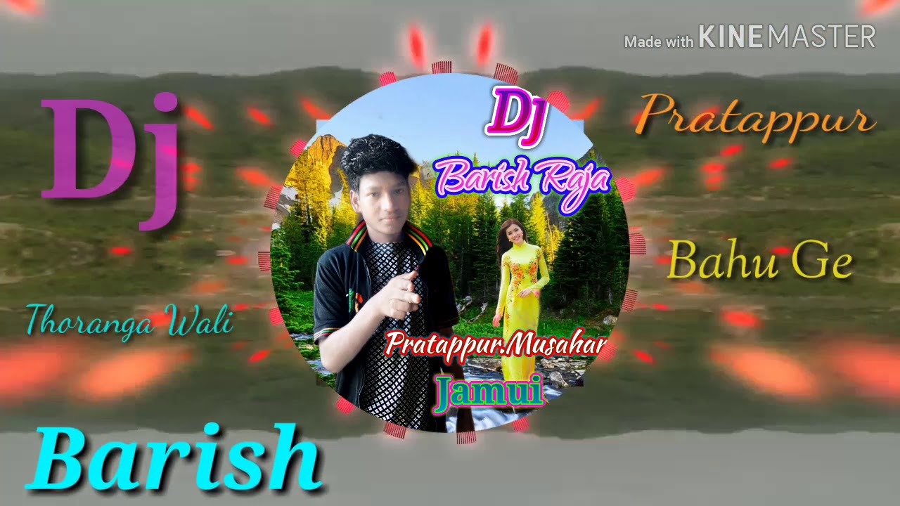 Darbhanga_Se_Layne_Thorranga_Wali_Bahu_Ge DJ Barish Raja - YouTube