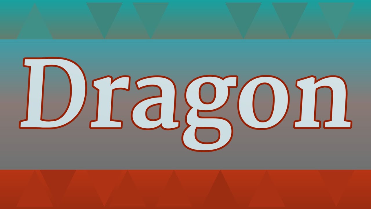 DRAGON pronunciation • How to pronounce DRAGON - YouTube