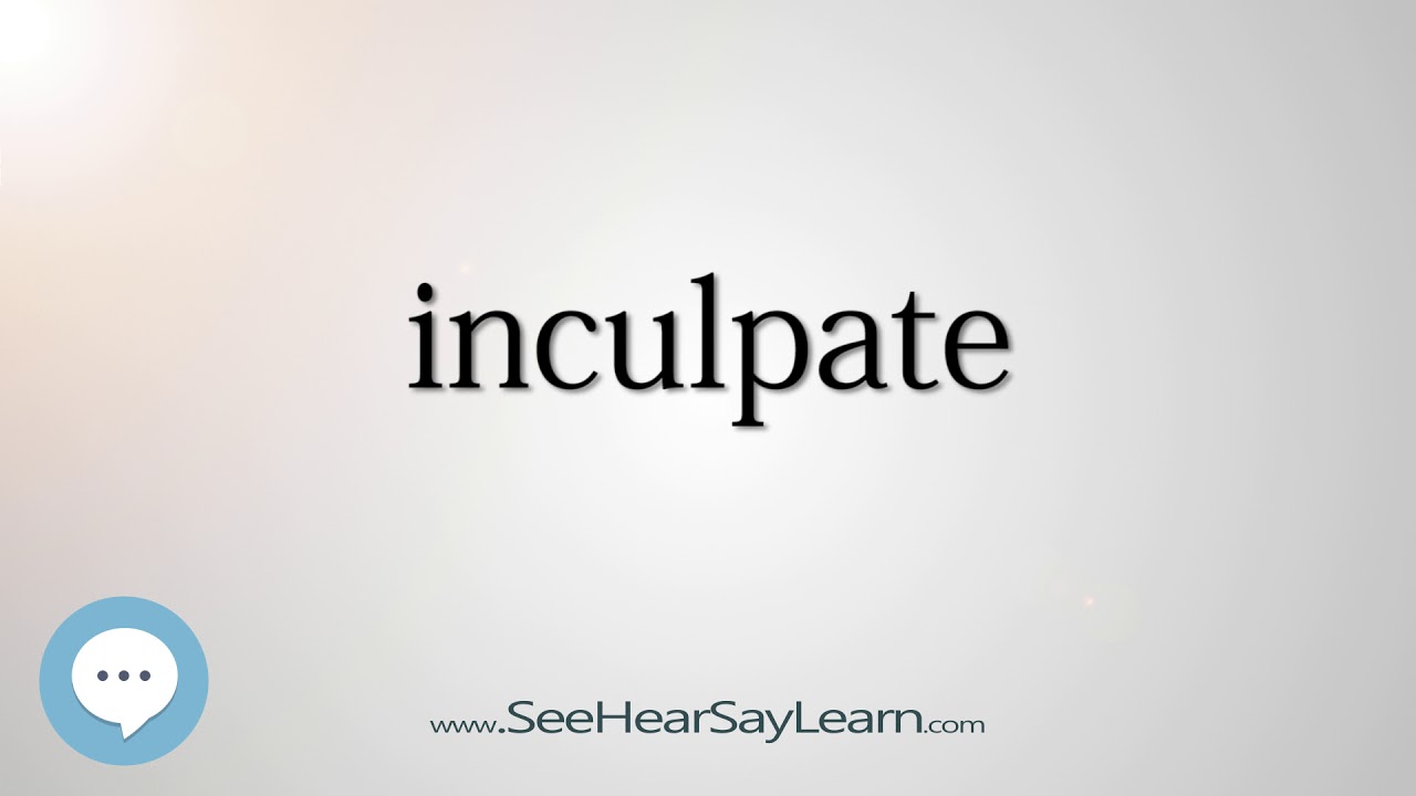 inculpate 330 Hard English Words with Definitions SeeHearSayLearn 🔊 ...