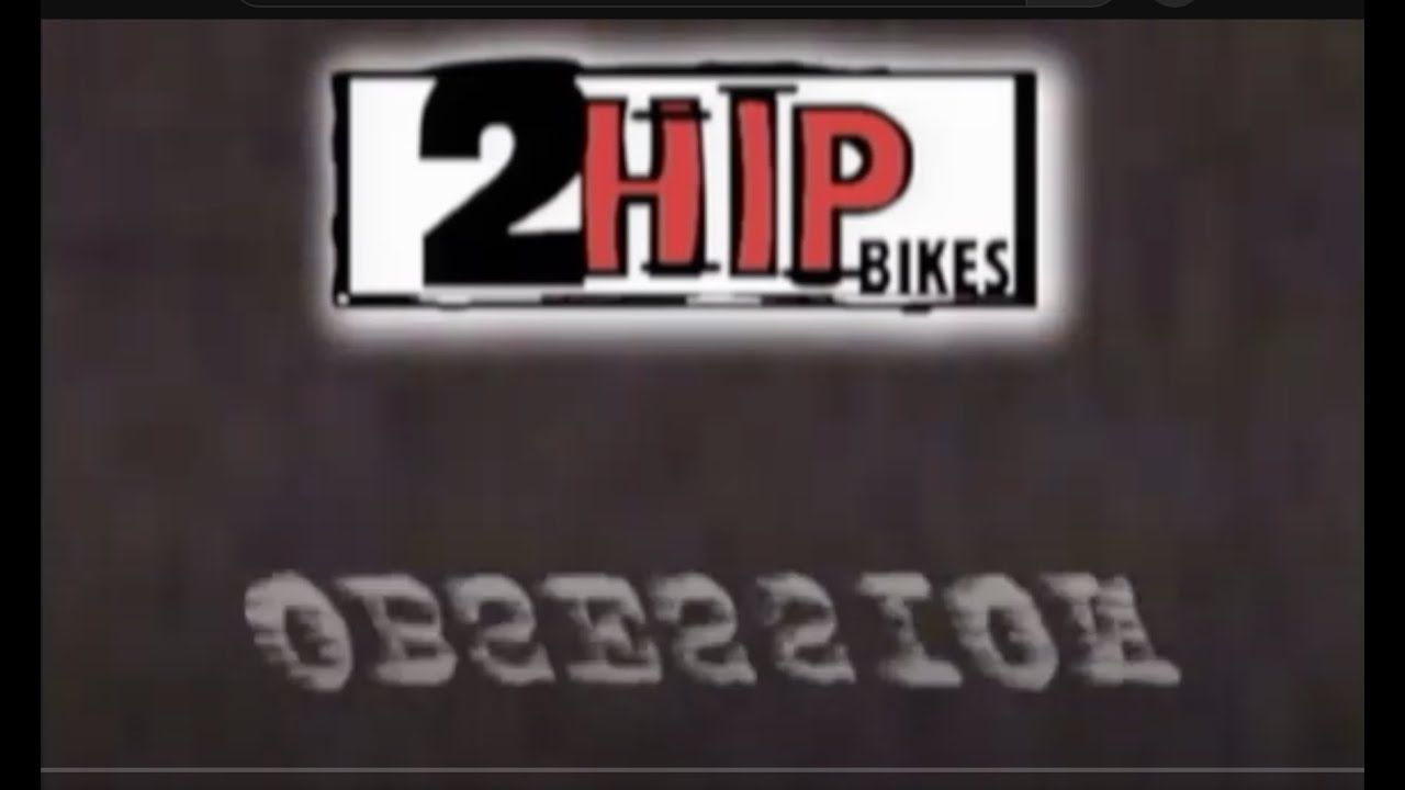 2-Hip Bikes // Obsession // 2002 (Wilkerson,Dossantos,& More!) - YouTube