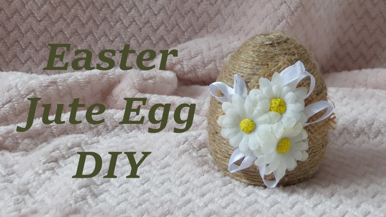 Easter Jute Egg DIY #2. Easter decorations DIY - YouTube