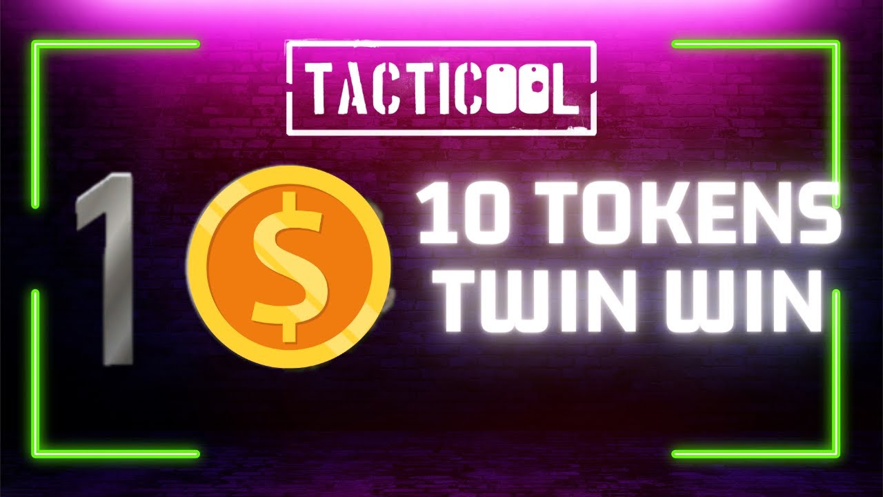 Tacticool: 10 "TWIN WIN" TOKENS - YouTube