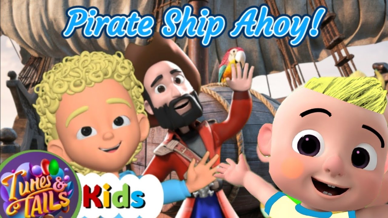 😃Pirate Ship Ahoy! ☠️⛵️😃 | Children's Songs and Nursery Rhymes | - YouTube