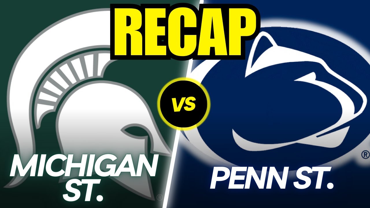 Michigan State vs. Penn State Full Game Recap! - YouTube