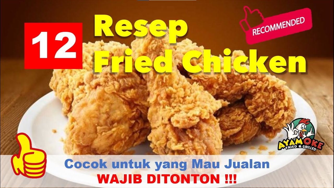 12 RESEP FRIED CHICKEN ISTIMEWA - Ada 3 Resep Asli Pedagang, Cocok buat ...