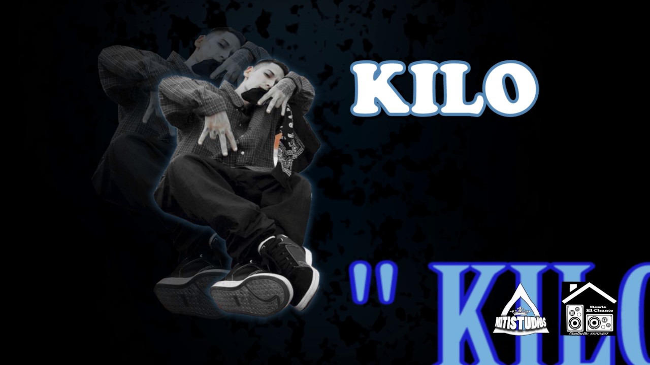 KILO "KILO RAP" -OFFICIAL AUDIO- (PROD:MYSTYLE y MORRISH - YouTube
