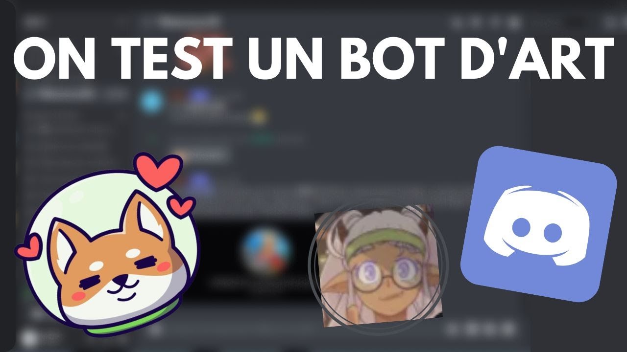 ON TEST UN BOT D'ART SUR DISCORD - YouTube
