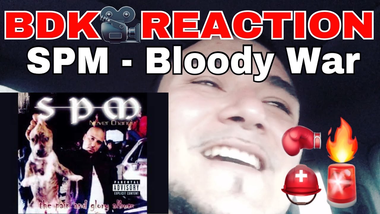 SPM aka South Park Mexican - Bloody War (New Song) 2017 Reaction - YouTube