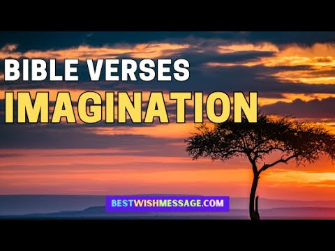 16 Bible Verses about Imagination | Unlocking the Power of Imagination ...