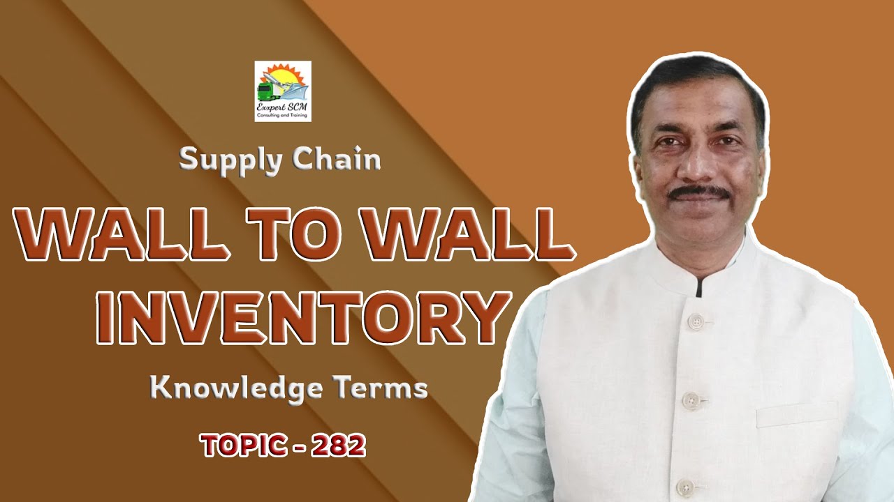 WALL TO WALL INVENTORY | Knowledge Terms | Supply Chain || TOPIC - 282 ...