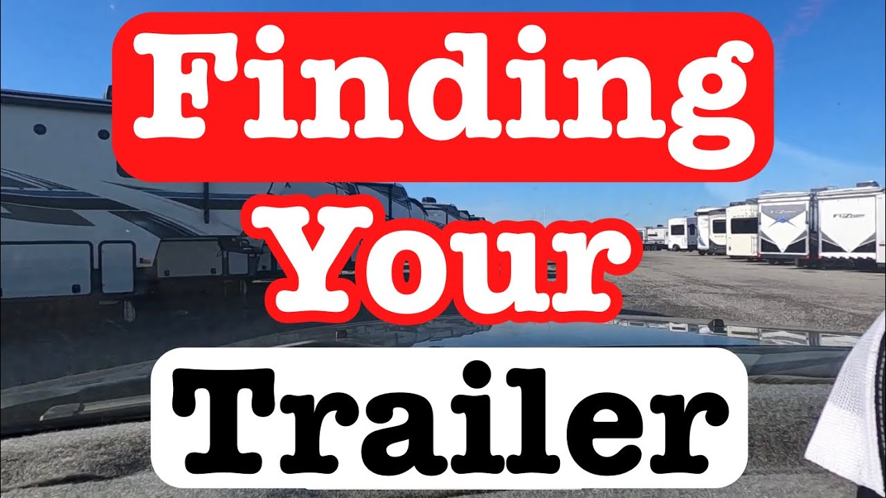 HOW TO FIND YOUR TRAILER IN THE YARD - RV Transport - YouTube