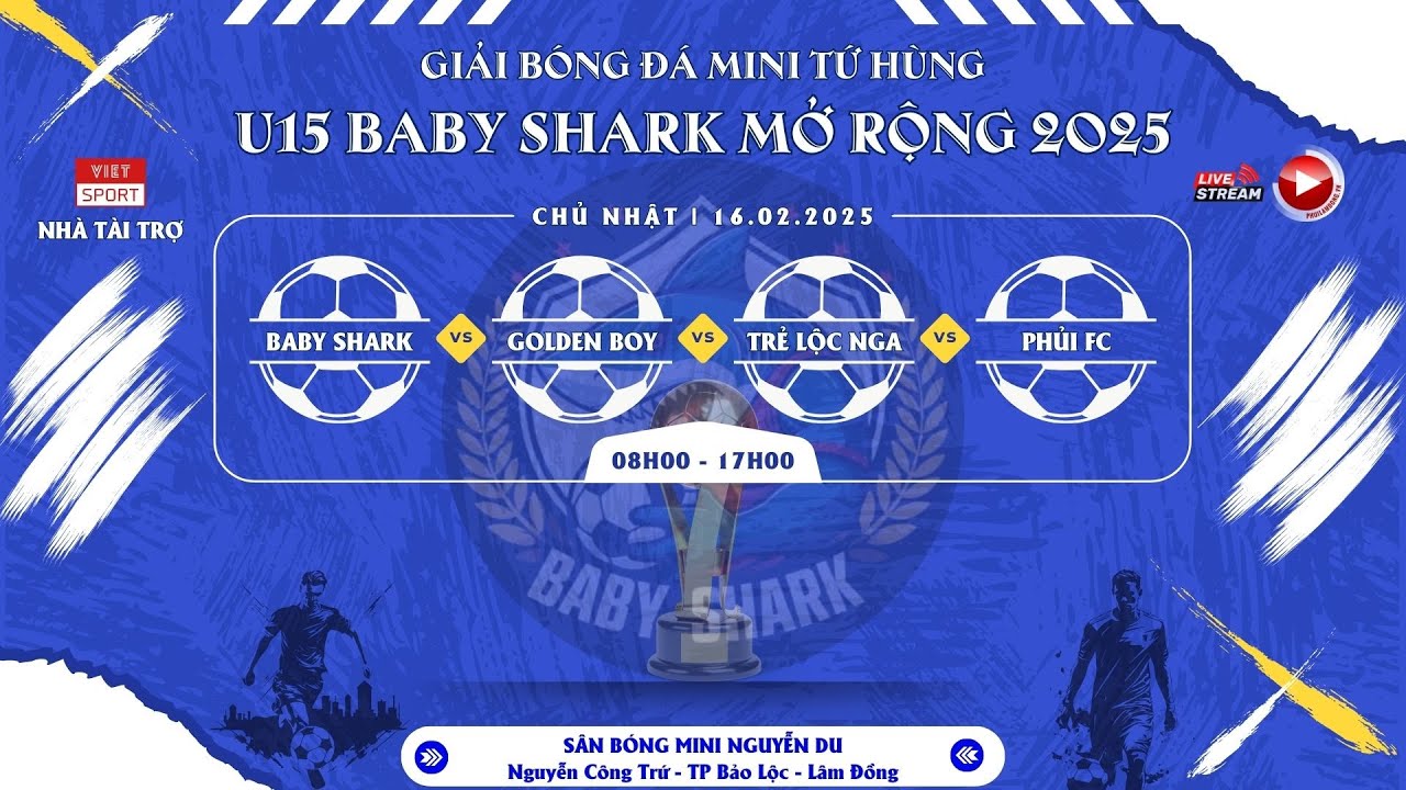 BABY SHARK FC vs PHỦI FC. GIẢI TỨ HÙNG TRANH CÚP U15 BABY SHARK MR 2025 ...