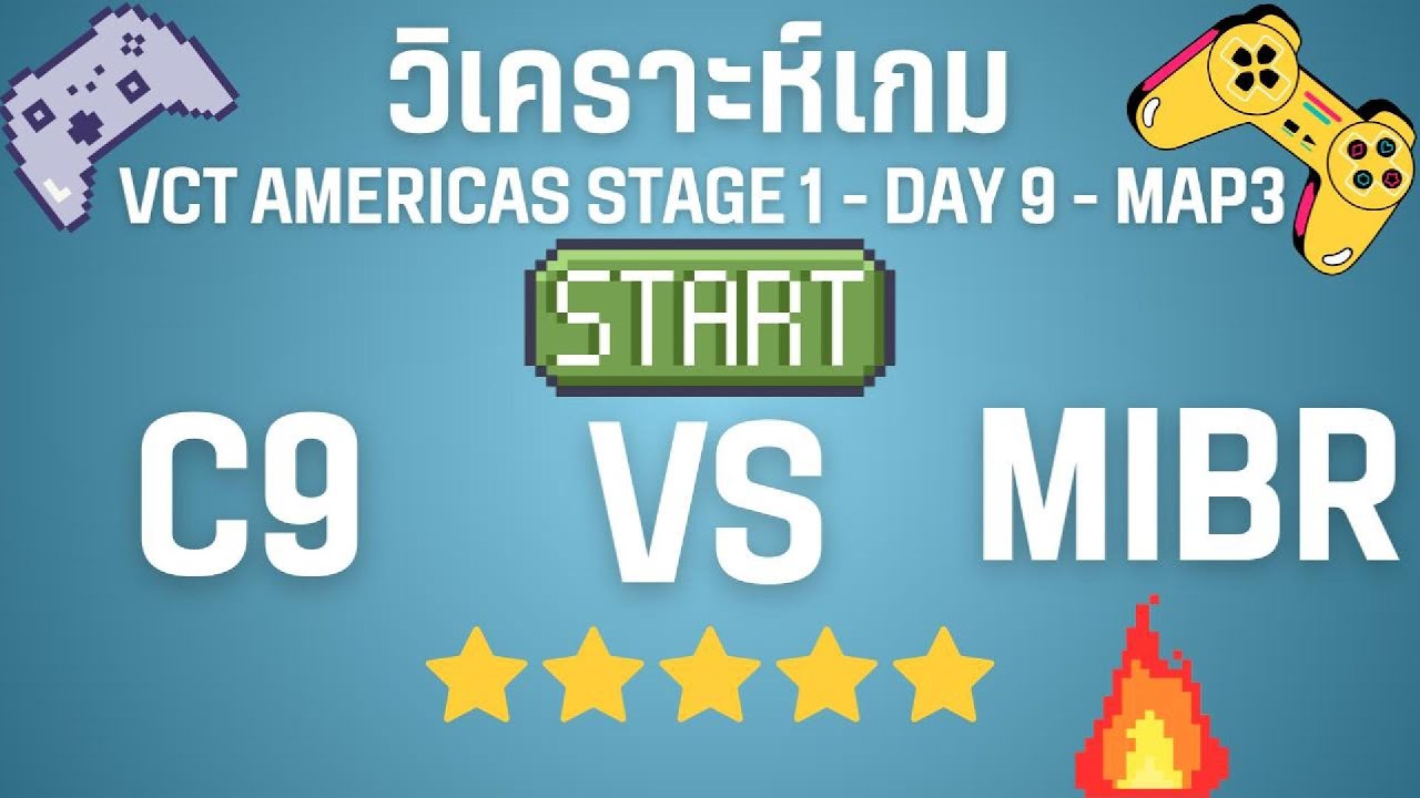 MIBR VS C9 วิเคราะห์เกม BY.chopin MAP3 - YouTube