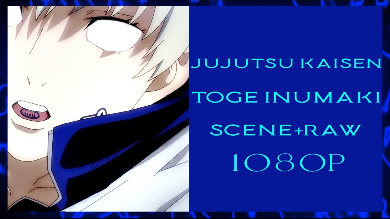 Jujutsu Kaisen Toge Inumaki Scene/Clip Pack (1080p+Raw) - YouTube