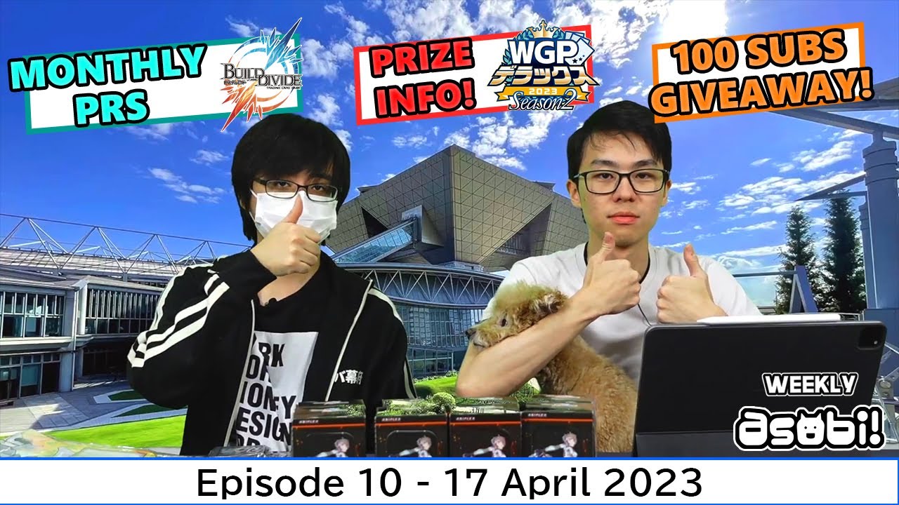 Weekly asobi! Epi.10: WGP Season 2 Incoming!! & 100 Subs Giveaway ...
