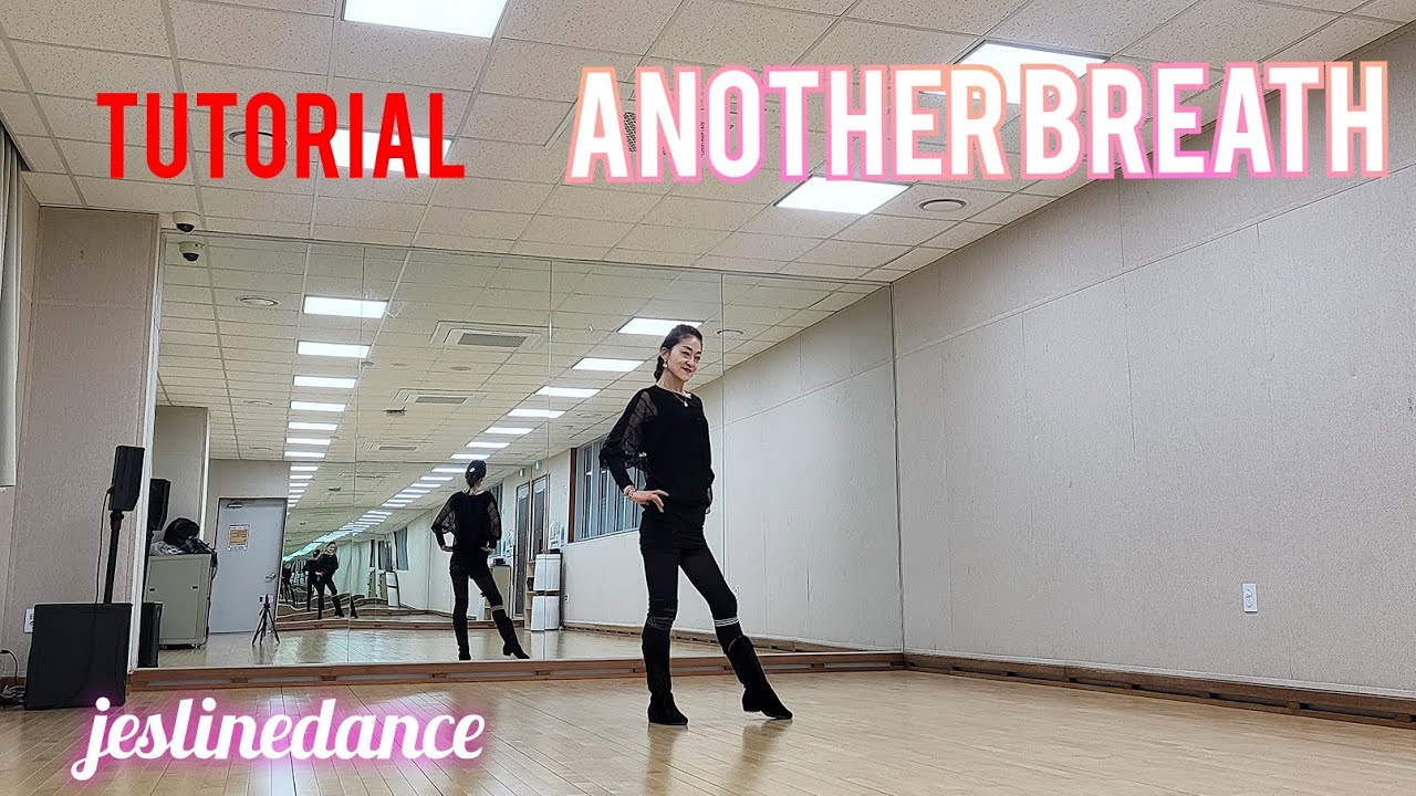 ANOTHER BREATH LINEDANCE/TUTORIAL/초급라인댄스/스텝설명영상/@jeslinedance562 - YouTube