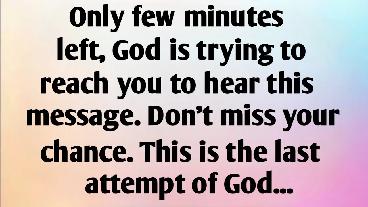 ONLY FEW MINUTES LEFT, GOD IS... - YouTube
