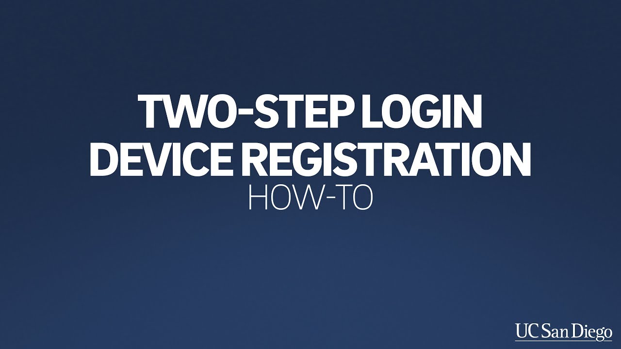 Two-Step Login Device Registration: How-To - YouTube