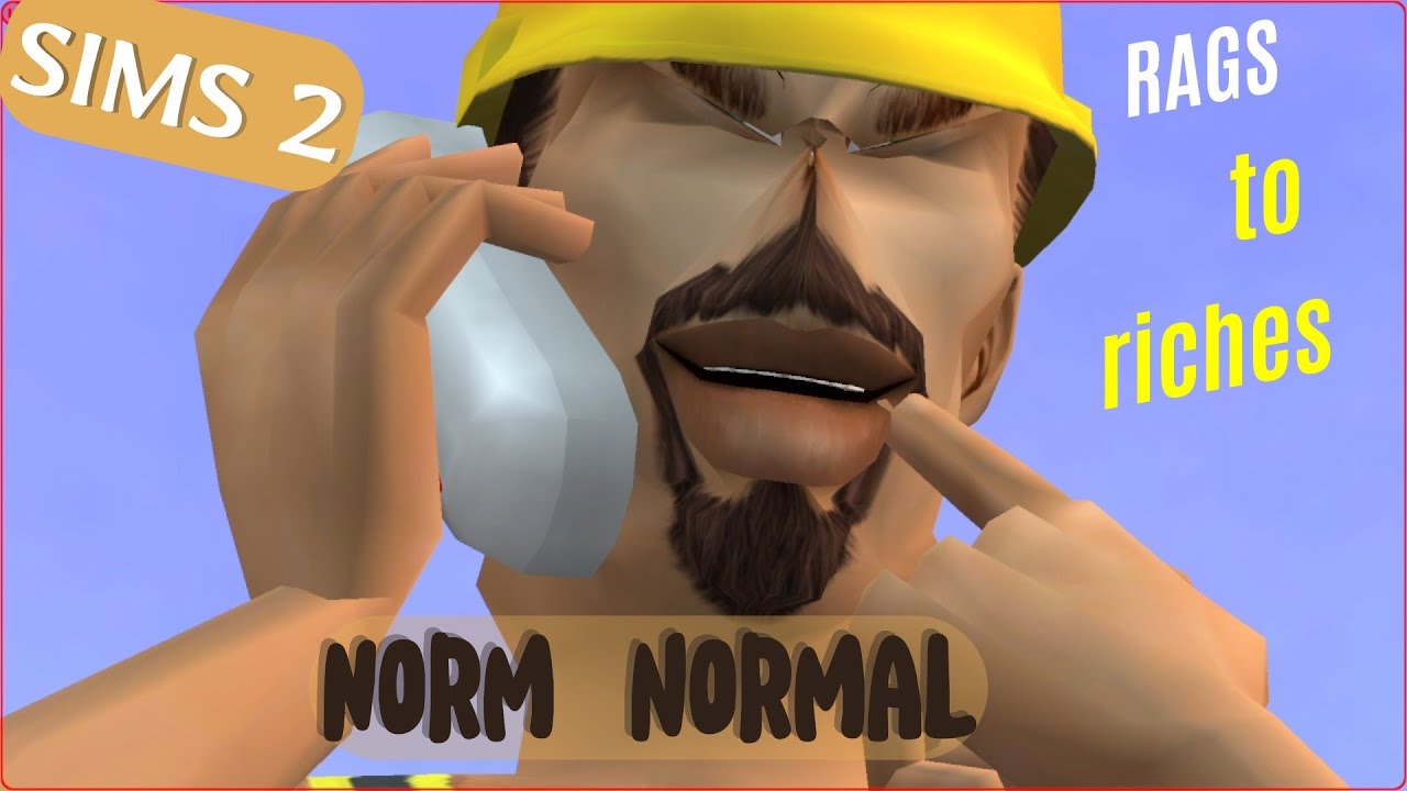 sims 2 Norm Normal Rags to Riches - YouTube