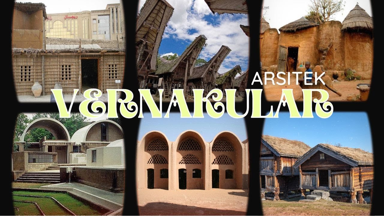 ARSITEKTUR VERNAKULAR - YouTube